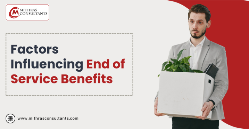 Factors Influencing End of Service Benefits